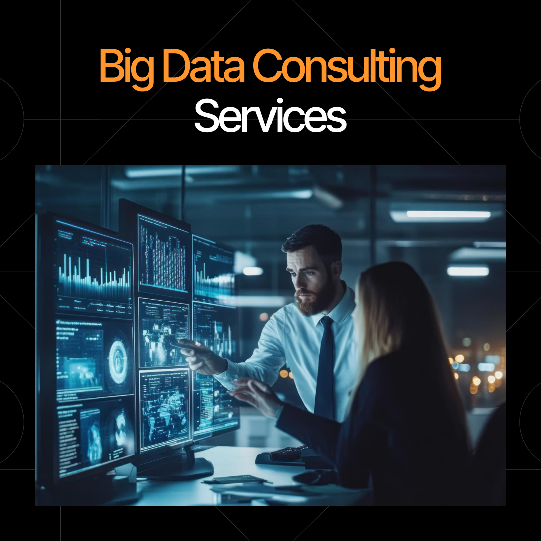 Big Data Consulting Services | Big Data Analytics & Solutions