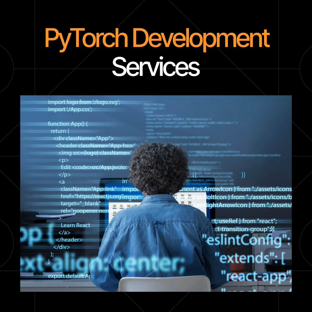 PyTorch Development Company | Custom PyTorch Development Services